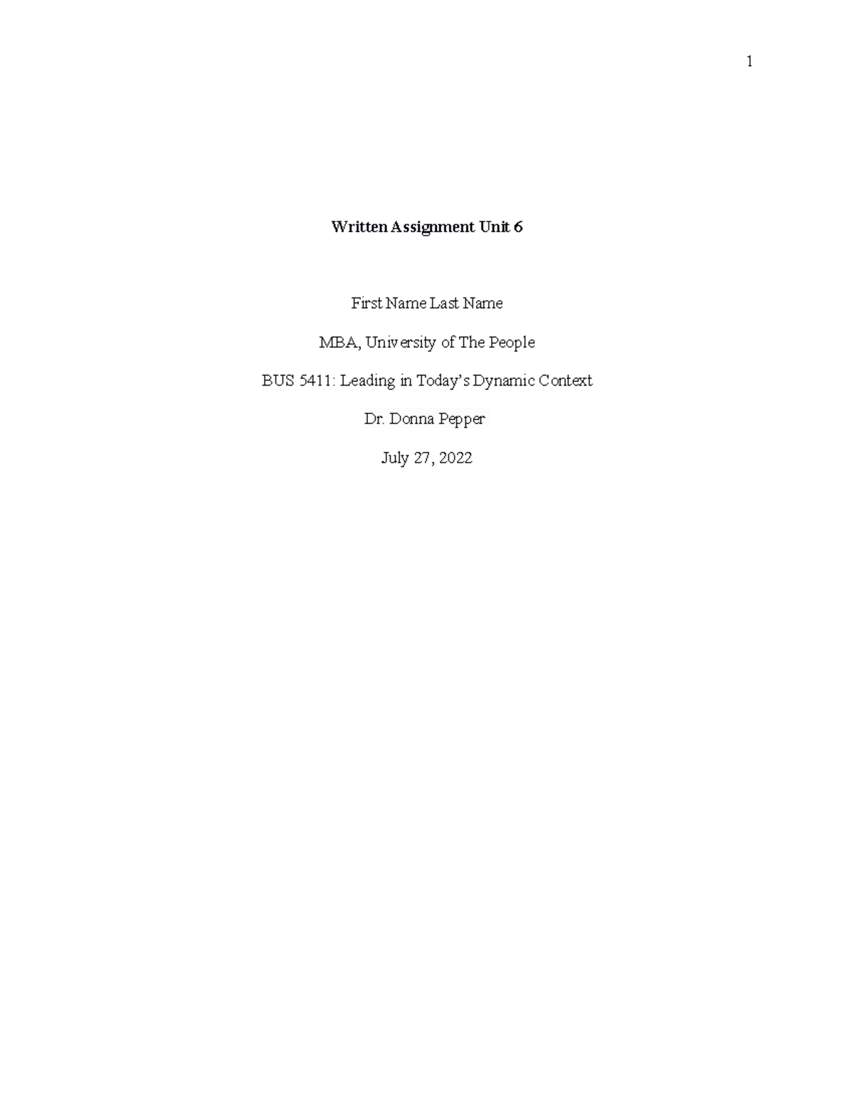 Written Assignment Unit 6 BUS 5411 - Written Assignment Unit 6 First Name Last Name MBA ...