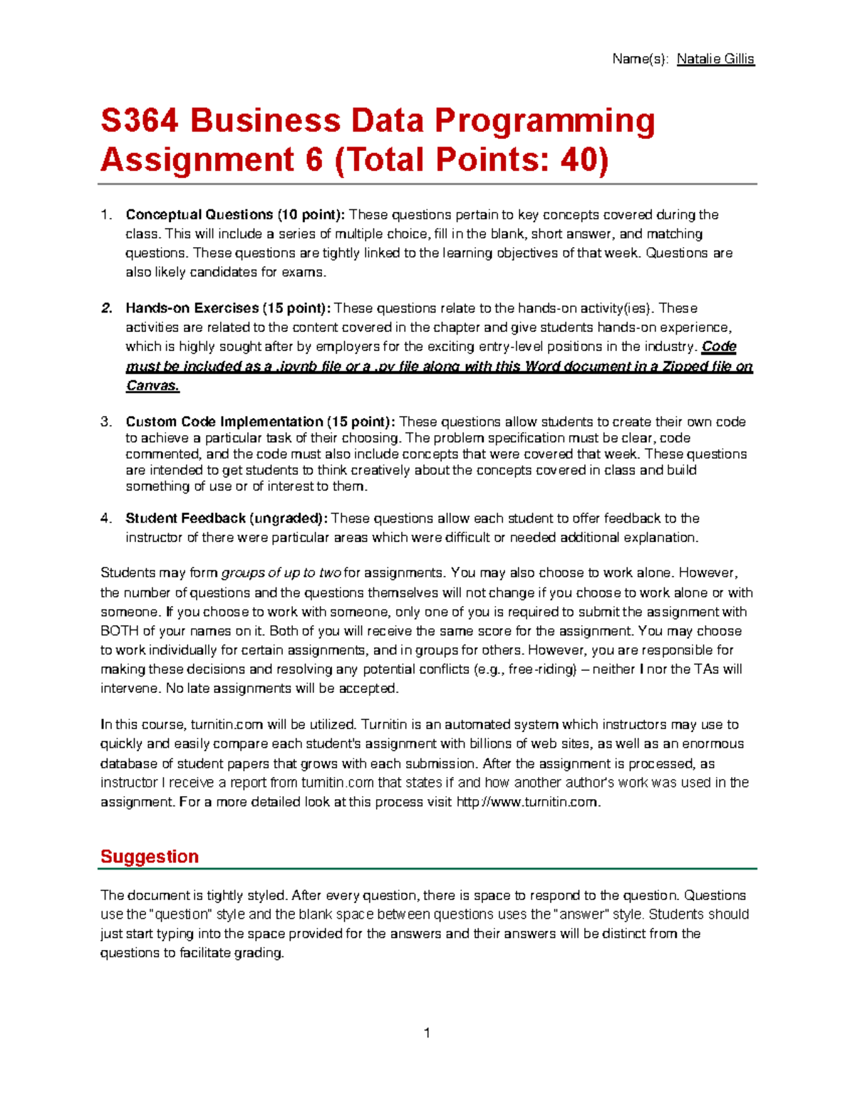 Assignment 6 - Sagar - Name(s): Natalie Gillis S364 Business Data Programming Assignment 6 ...