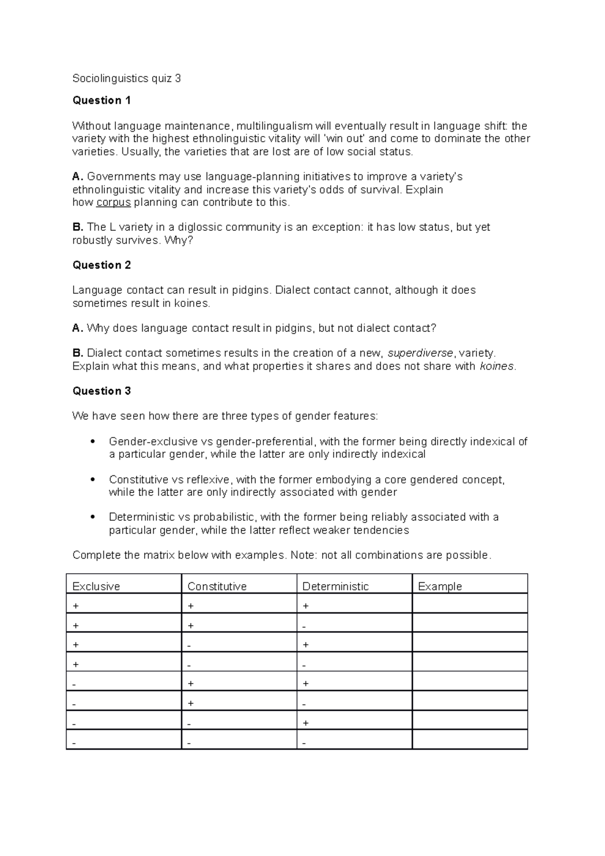Sociolinguistics questions - Sociolinguistics quiz 3 Question 1 Without ...