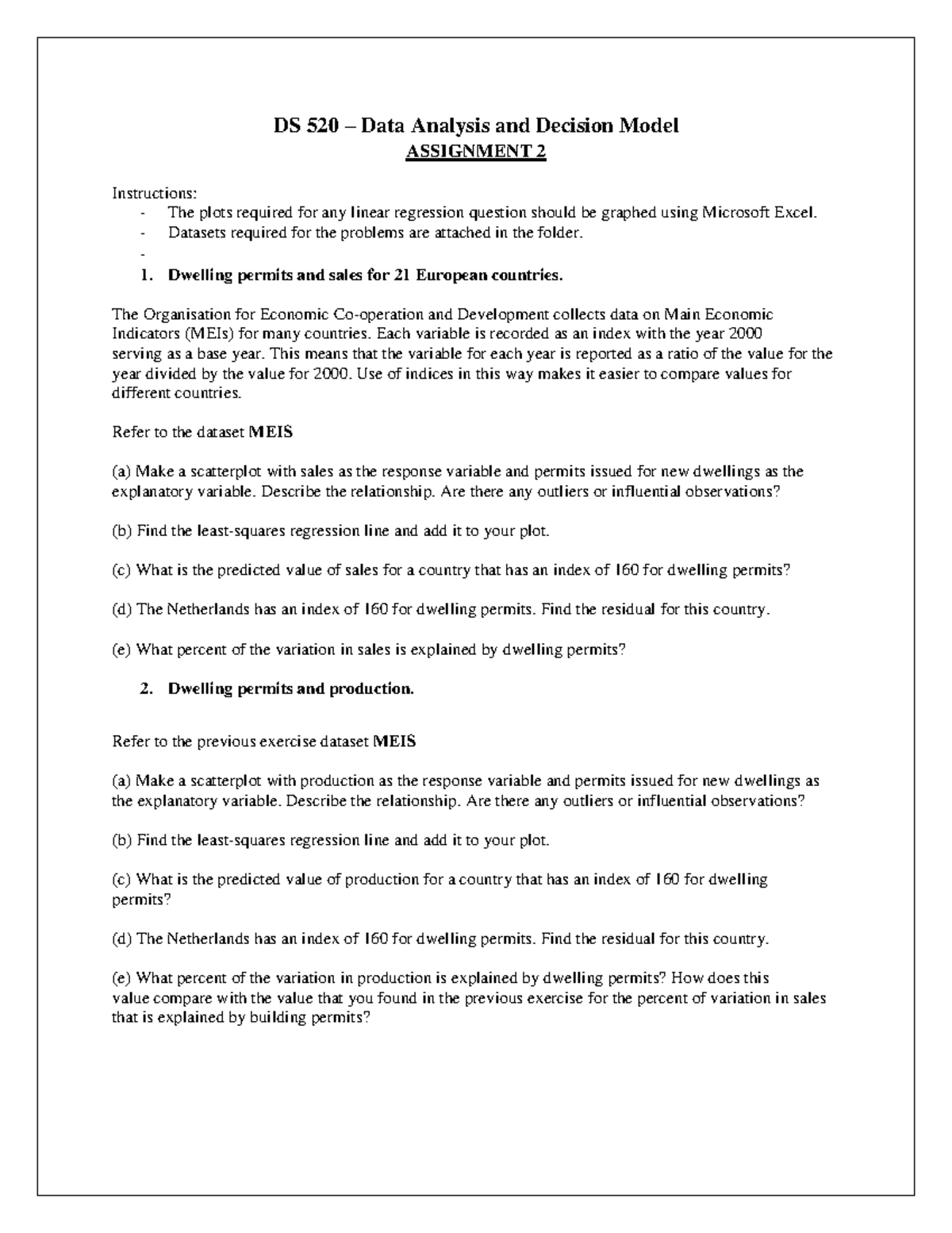 Week 2 Assignment - DS 520 – Data Analysis and Decision Model ASSIGNMENT 2 Instructions: - The ...