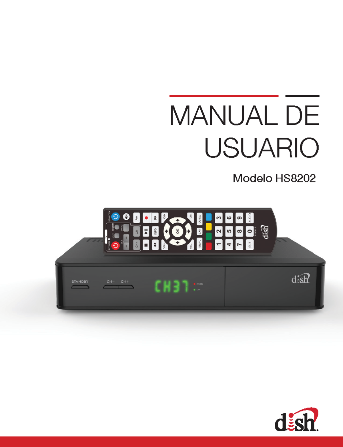 HS8202 - dish - MANUAL DE USUARIO Modelo HS ÍNDICE 1 INFORMACIÓN ...