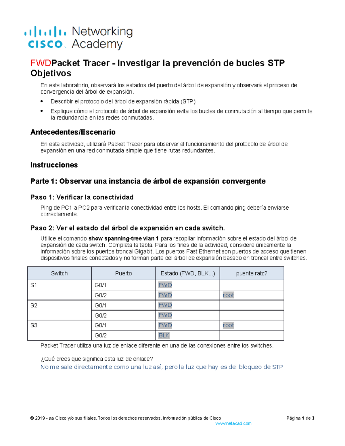 5.1.9 Packet Tracer - Investigate STP Loop Prevention - FWDPacket ...