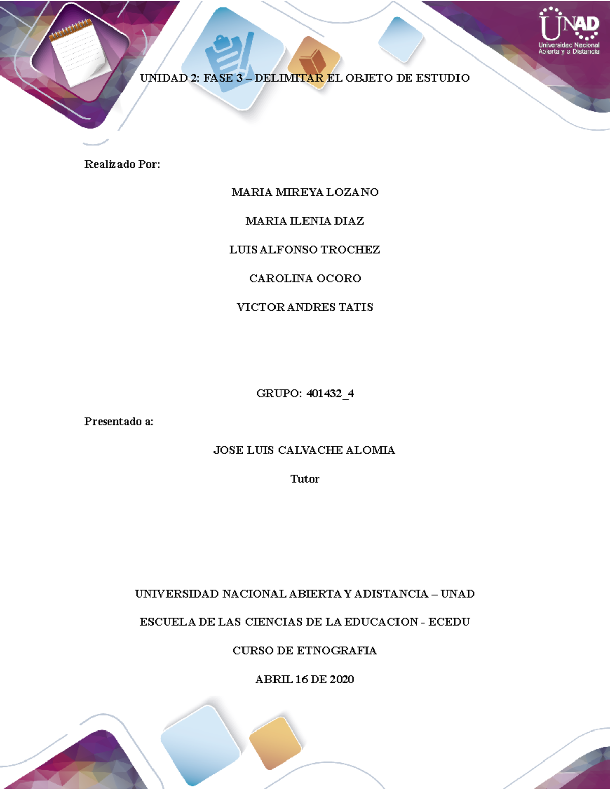 Unidad 2 FASE 3 Delimitar EL Objeto DE Estudio (1), etnografia - UNIDAD ...