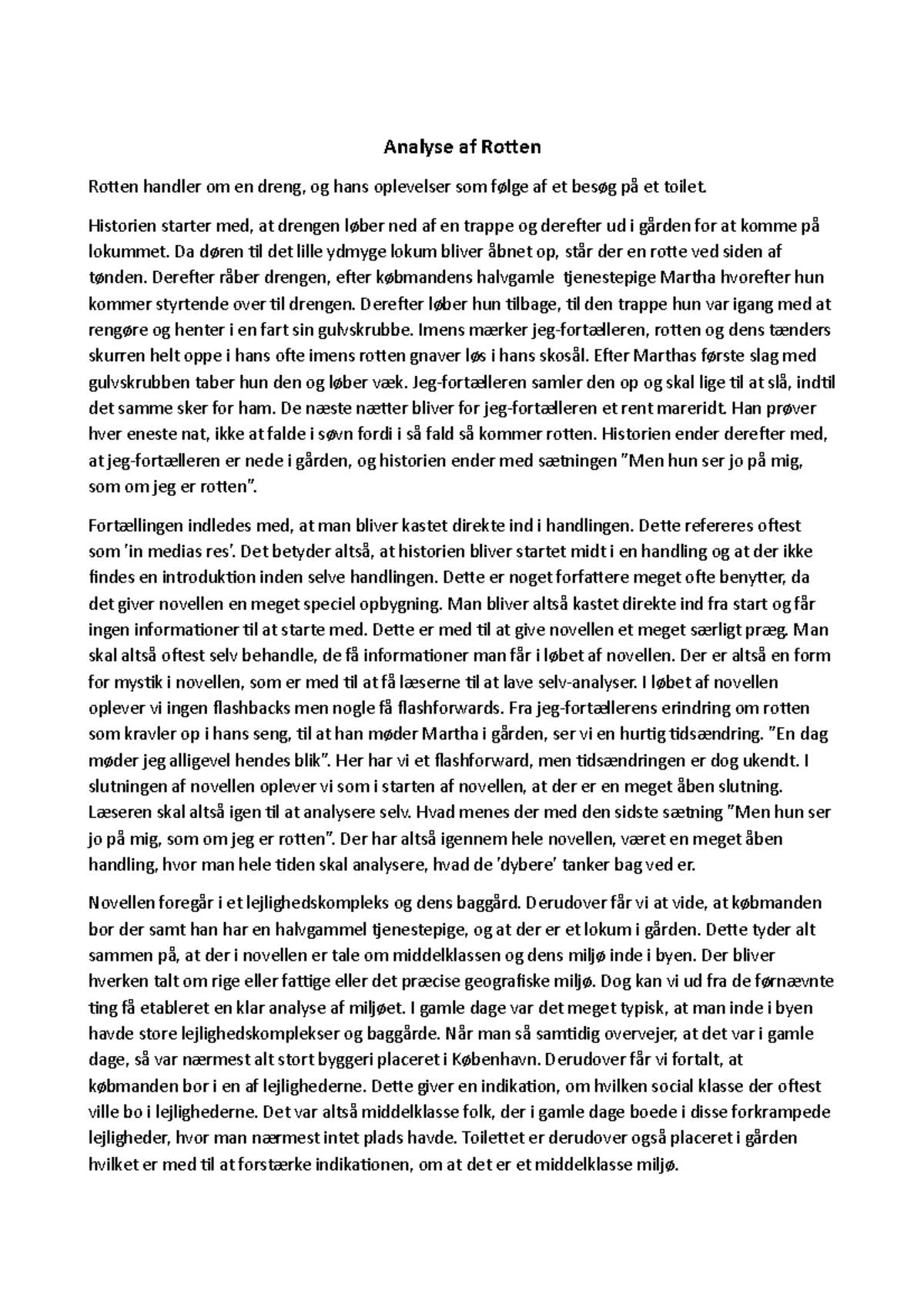 Dansk stil Rotten - 7 tal - Analyse af Rotten Rotten handler om en dreng, og hans oplevelser som ...