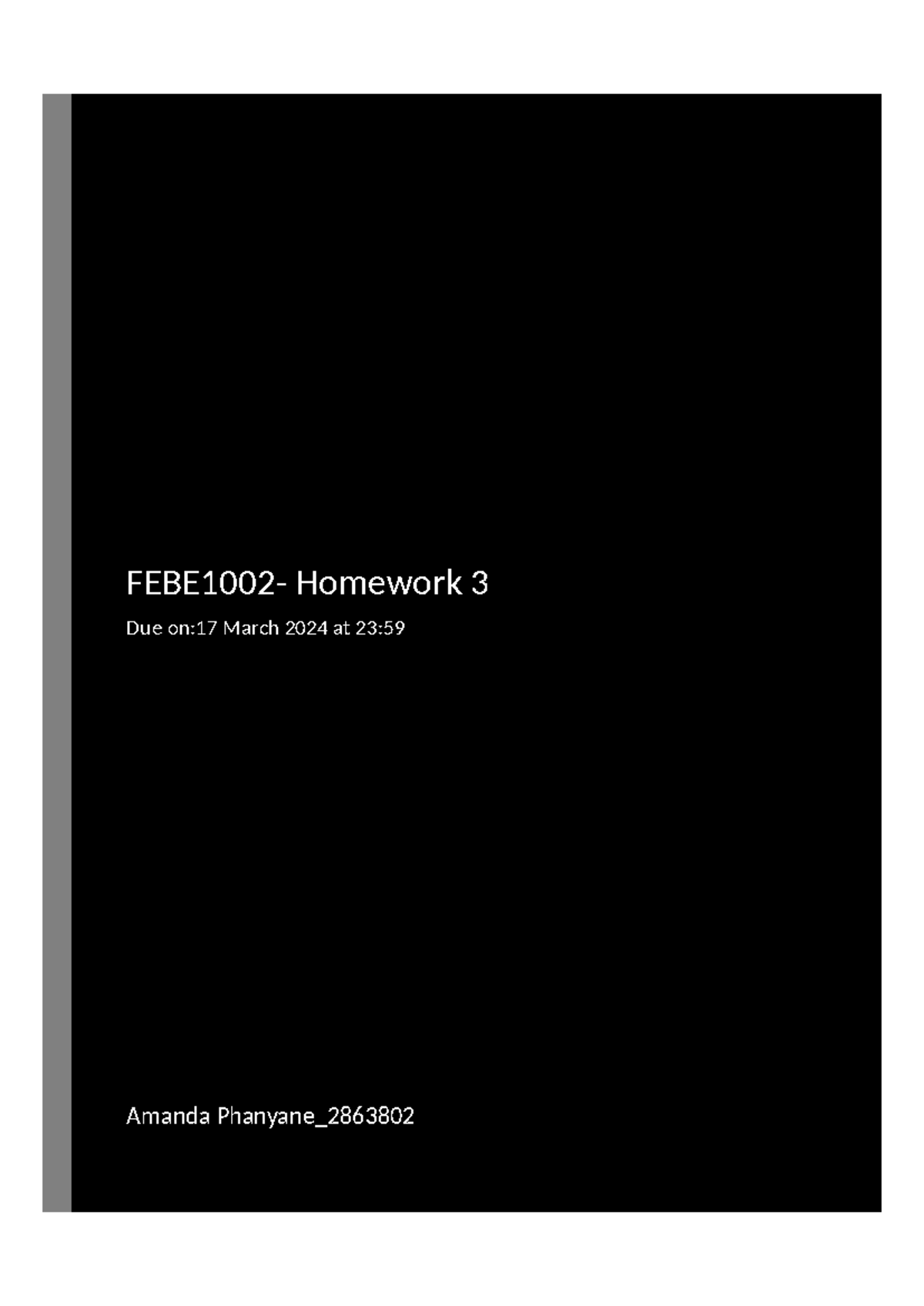 2863803 Phanyane HW3 - Assignment - FEBE1002- Homework Due on:17 March ...