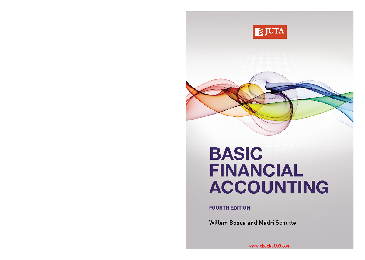 Financial Accounting Basics Book - BASIC FINANCIAL ACCOUNTING FOURTH ...