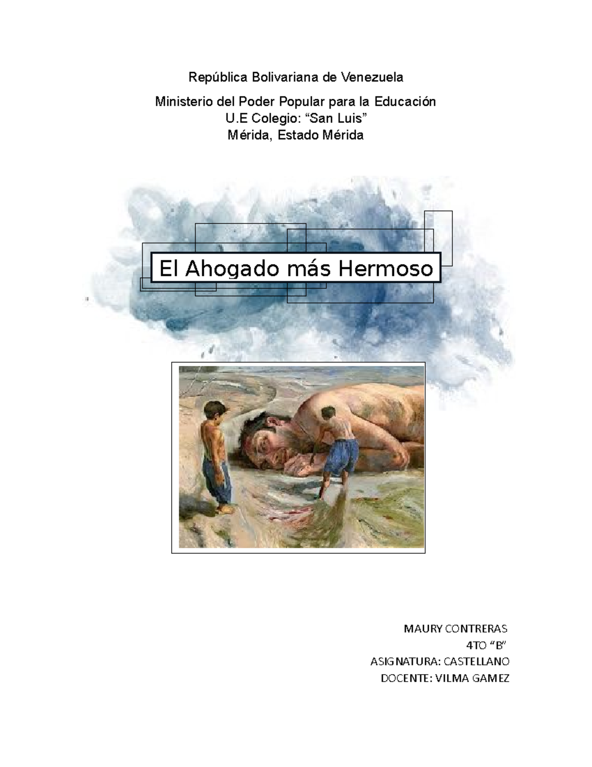 El ahogado más hermoso del mundo - República Bolivariana de Venezuela ...