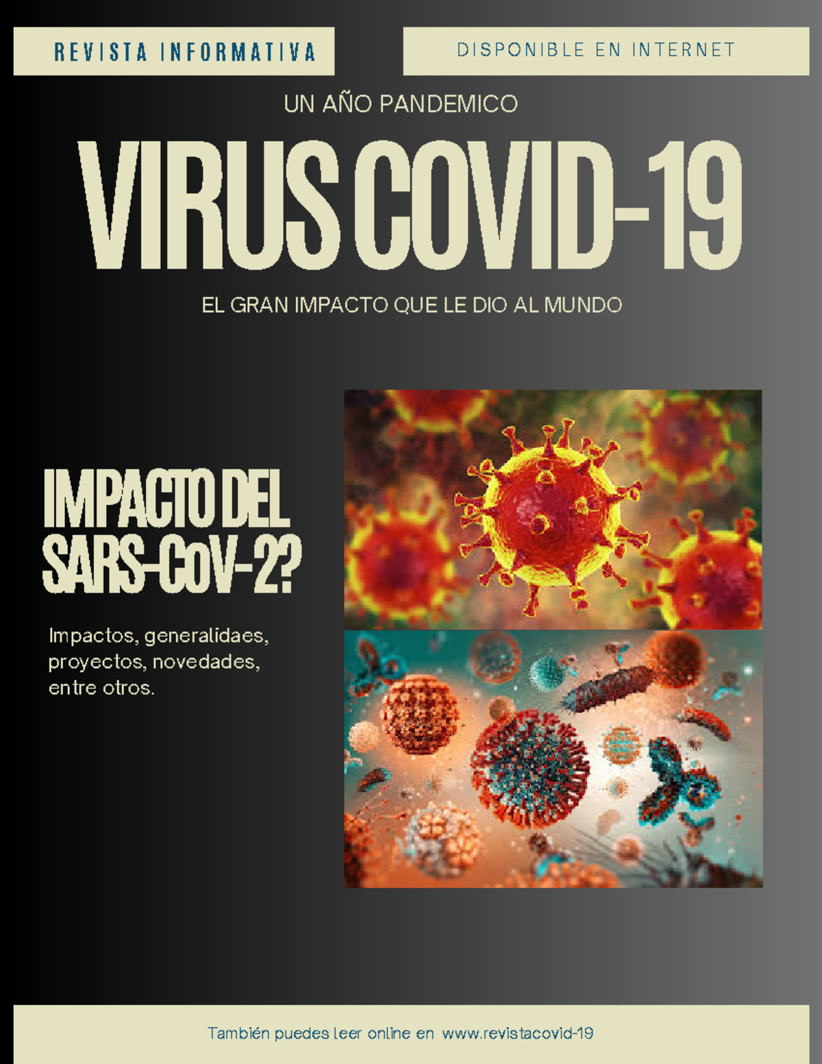 Covid-19 - Es pía - VIRUSCOVID- IMPACTODEL SARS-CoV-2? UN AÑO PANDEMICO R E V I S T A I N F O R ...