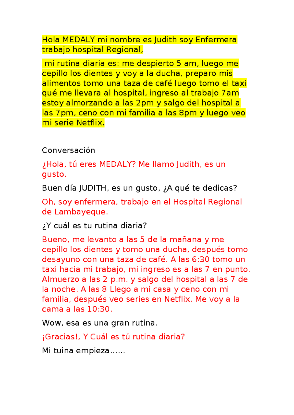 Conversación rutina diaria - Hola MEDALY mi nombre es Judith soy ...