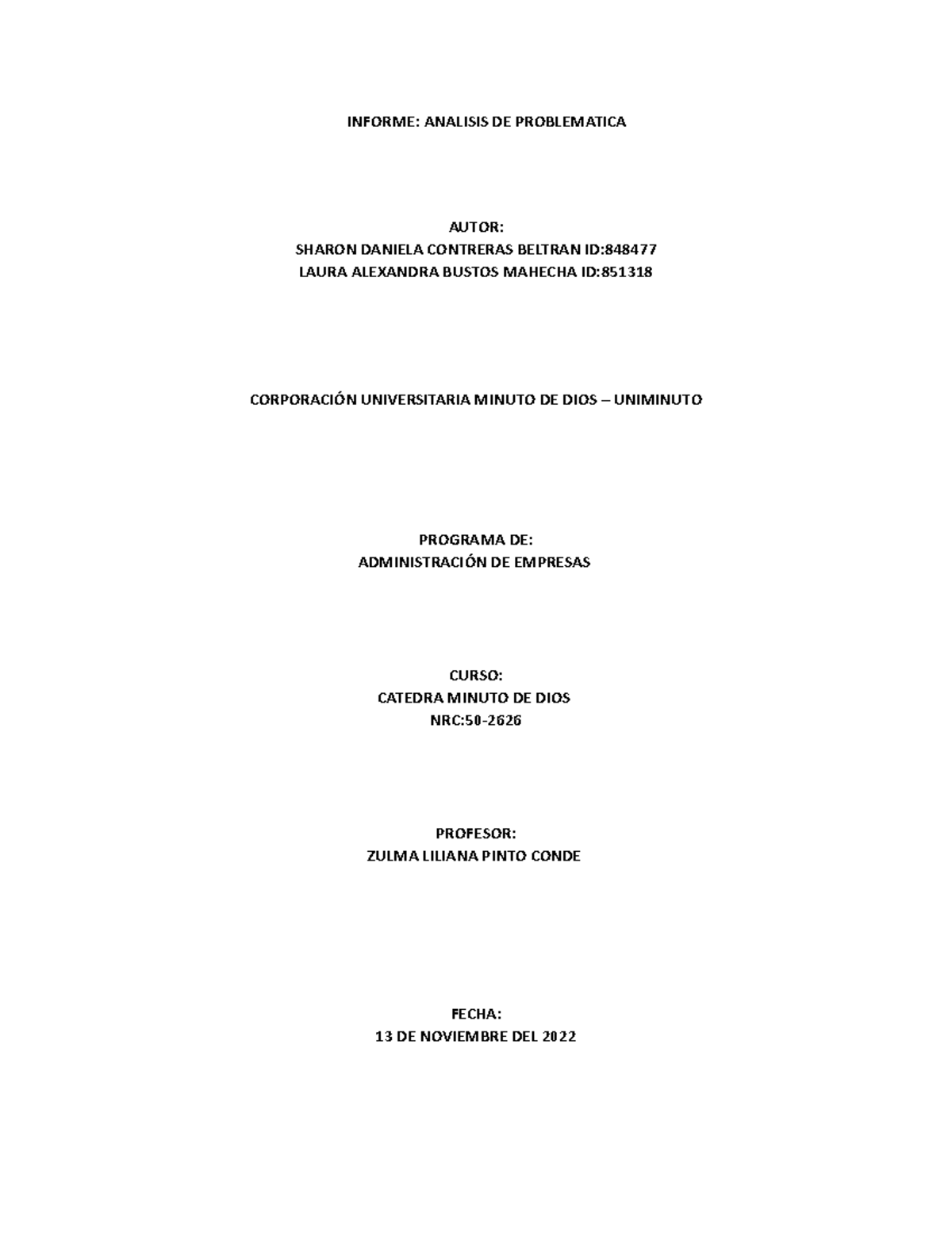 Informe DE Problematica Sharon Y Laura - INFORME: ANALISIS DE PROBLEMATICA AUTOR: SHARON DANIELA ...