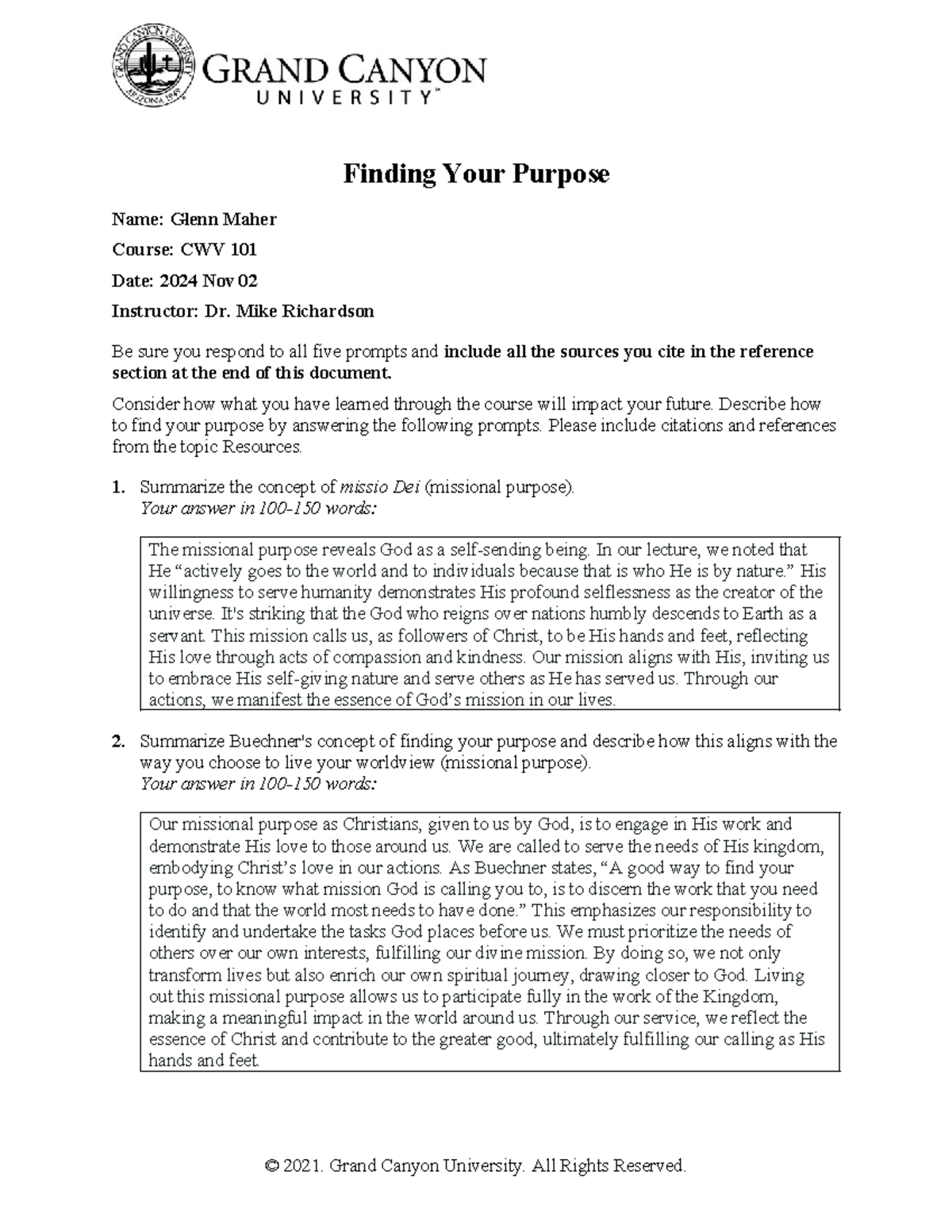 Finding Your Purpose - Maher - Finding Your Purpose Name: Glenn Maher Course: CWV 101 Date: 2024 ...