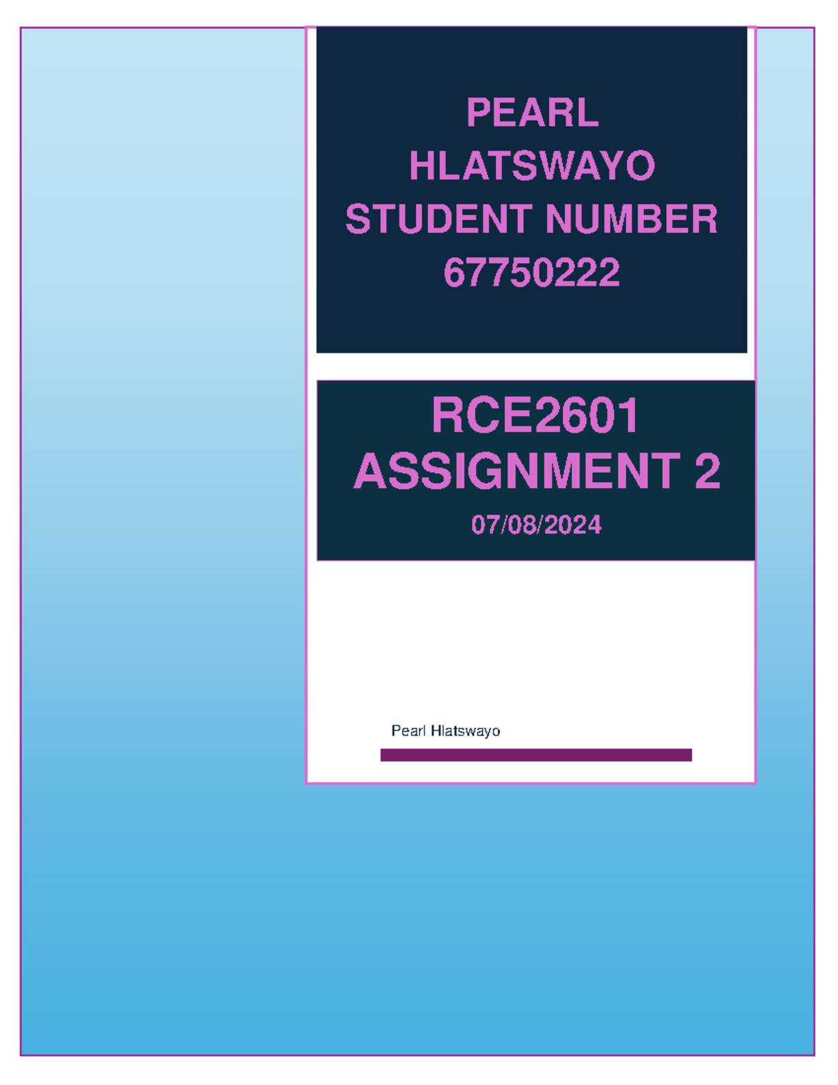 67750222 RCE2601 ASS2 012806 - PEARL HLATSWAYO STUDENT NUMBER 67750222 RCE ASSIGNMENT 2 07/08 ...
