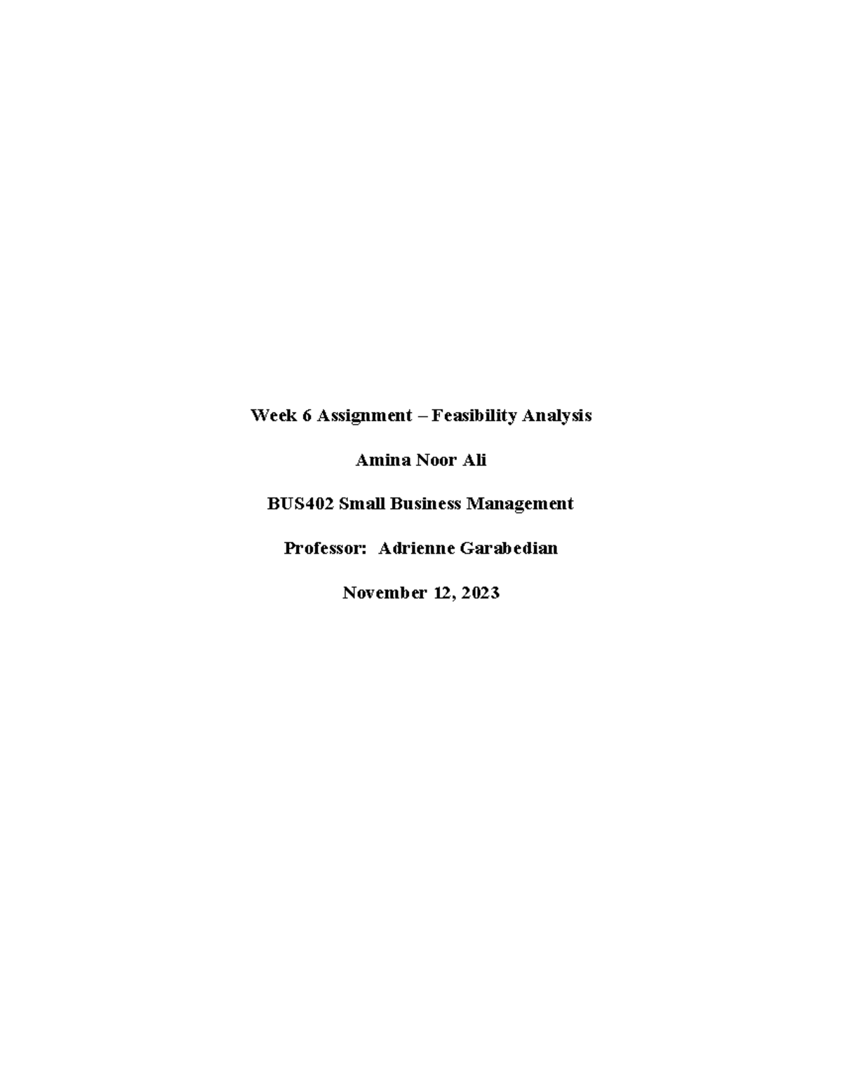 BUS402- Week 6 Assignment - Week 6 Assignment – Feasibility Analysis ...