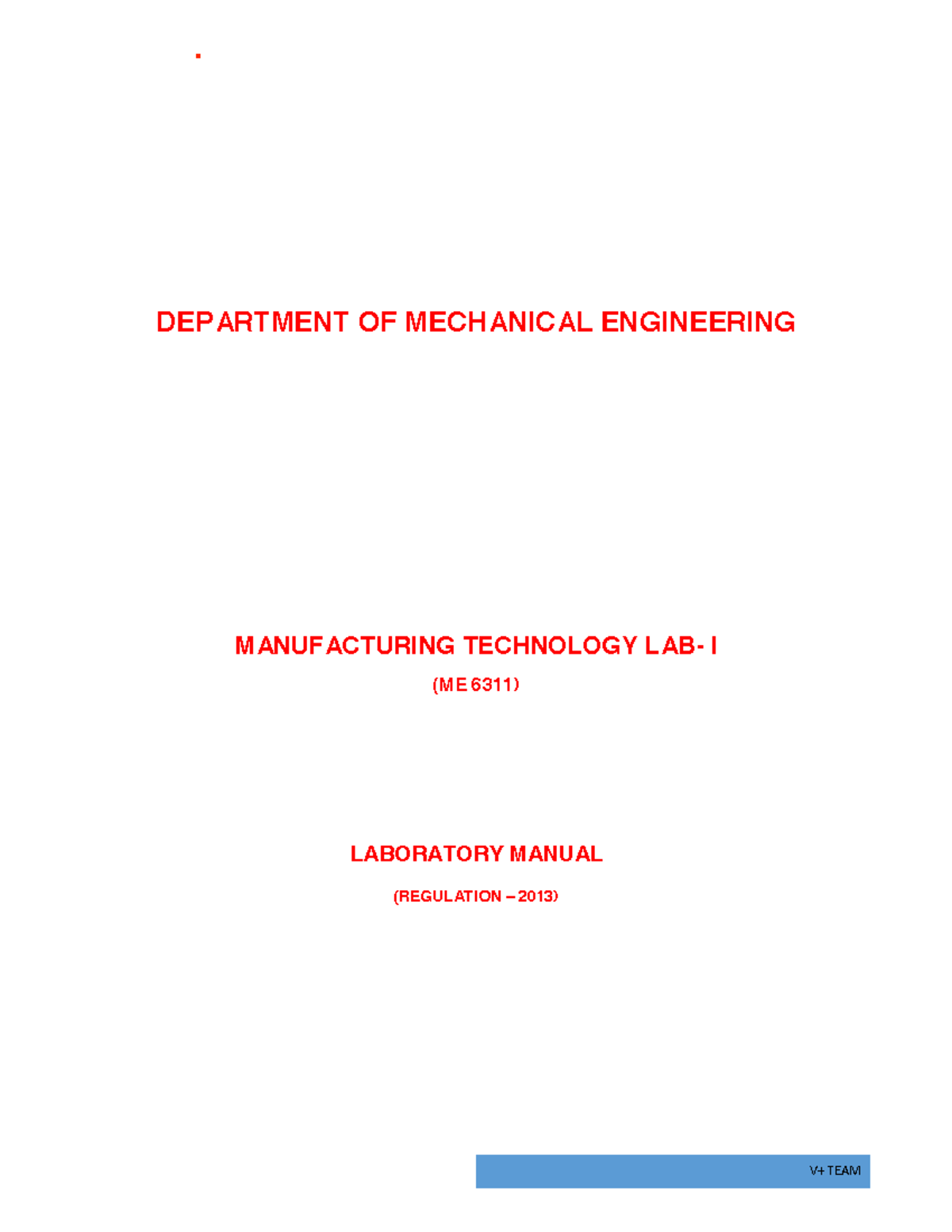 ME6311 MT-1 Practical Lab Manual 2013 regulation - DEPARTMENT OF MECHANICAL ENGINEERING - Studocu