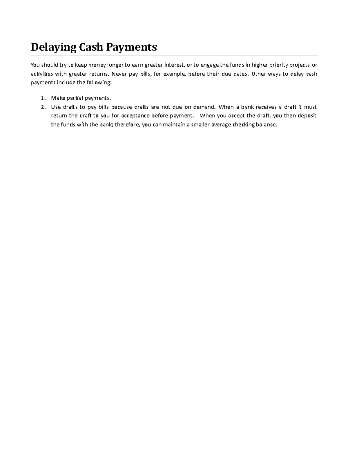 Delaying Cash Payments - Never pay bills, for example, before their due ...