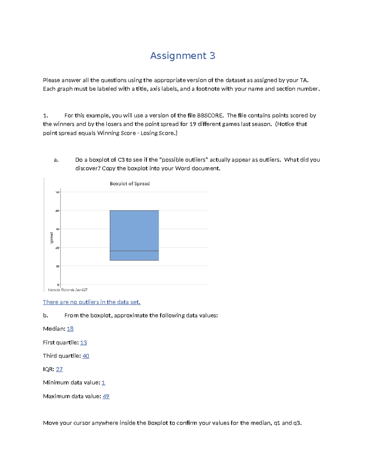 Minitab Assignment 3 - Assignment 3 Please answer all the questions using the appropriate ...