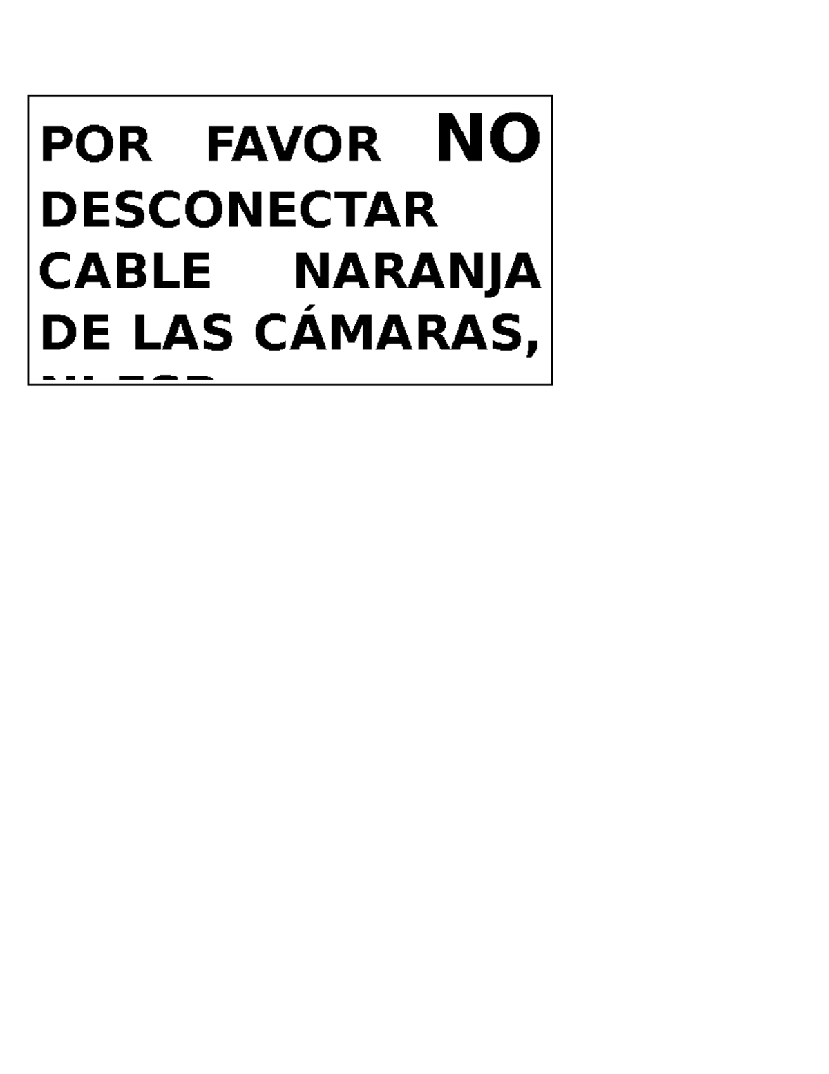 Letrero impresora camara - plan de comunicación - POR FAVOR NO ...