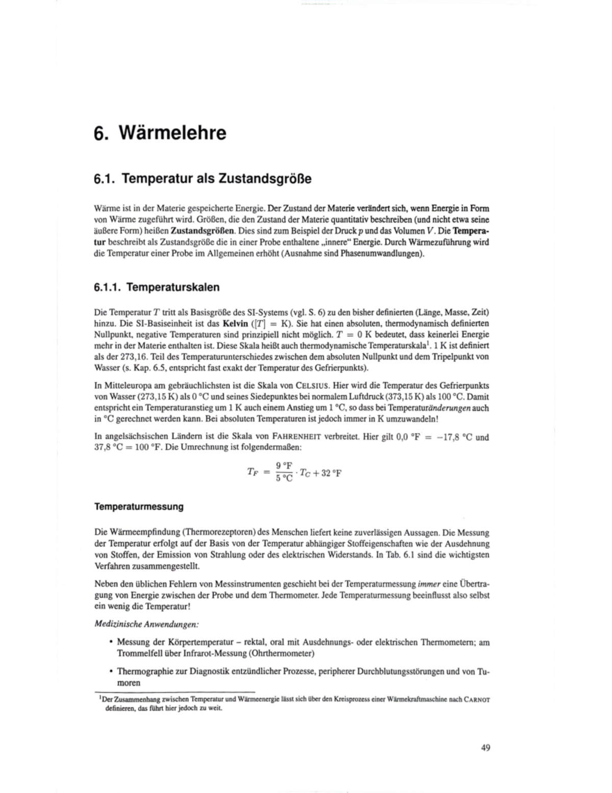 Physik Skript Teil 2 - 6. Wärmelehre 6. Temperatur als Zustandsgröße Wärme ist in der Materie ...