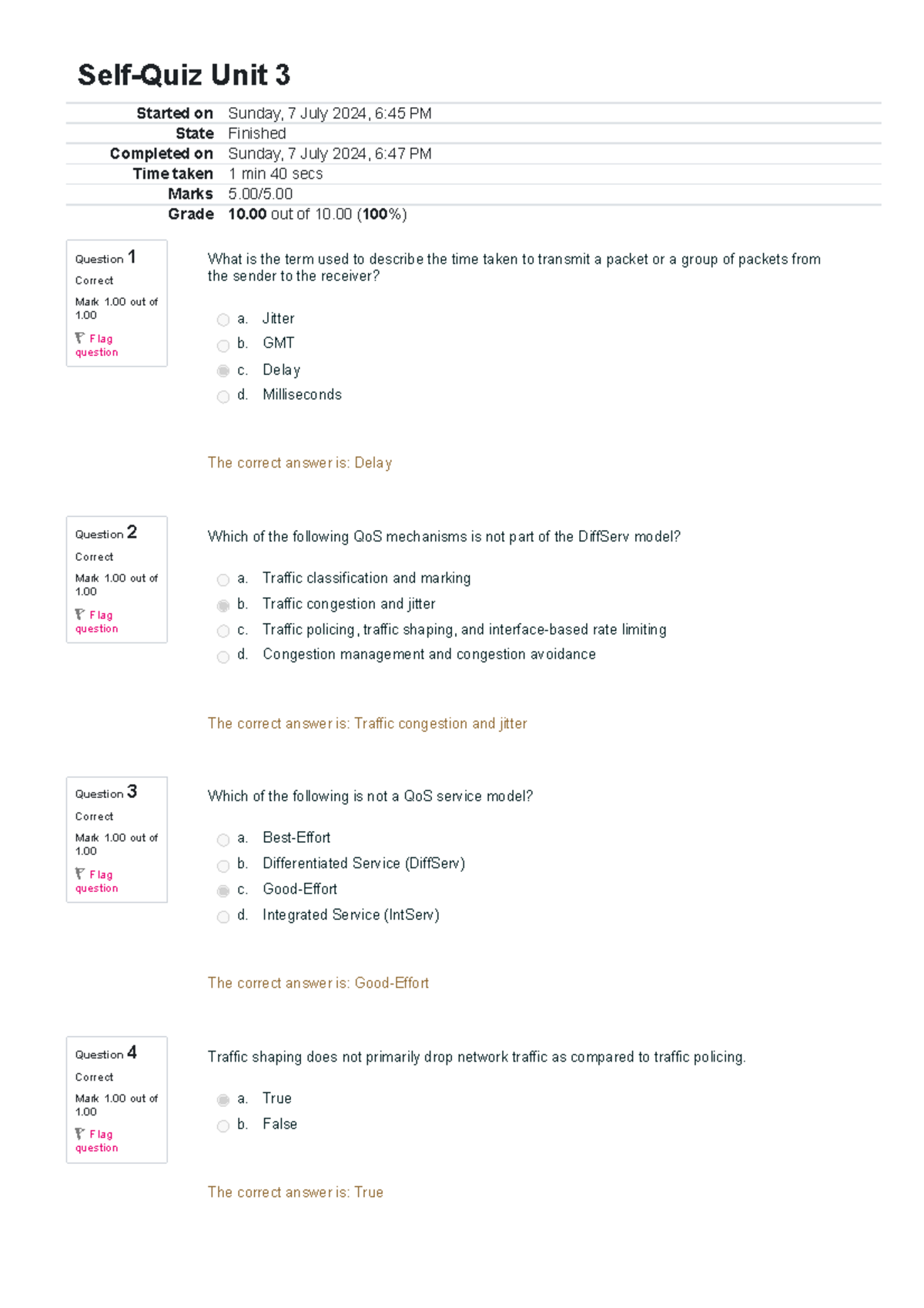 Self-Quiz Unit 3 Attempt 1 - Question 1 Correct Mark 1 out of 1. Flag question Question 2 ...