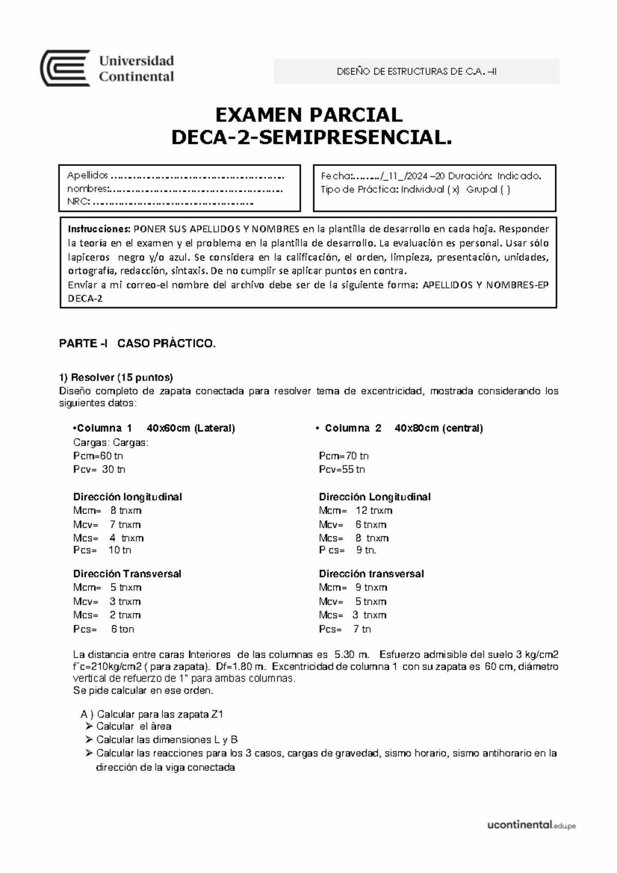 Examen Parcial- Semip -DECA2-2024-20 - DISEÑO DE ESTRUCTURAS DE C. – II EXAMEN PARCIAL DECA- 2 ...