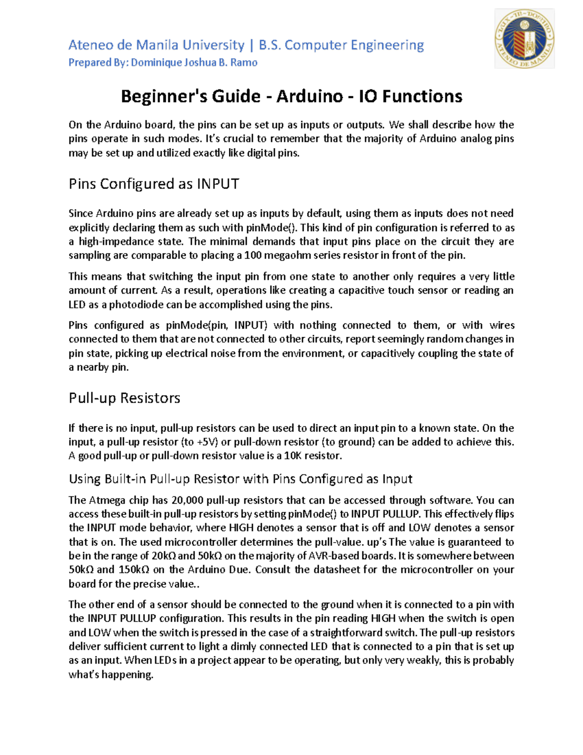 Beginner's Guide - Arduino - IO Functions - Prepared By: Dominique Joshua B. Ramo Beginner's ...