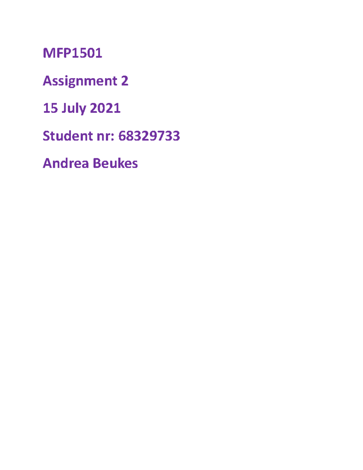 MFP assignment 2 - MFP assignent 2 - Andrea Beukes MFP Assignment 15 July Student nr: Question 1 ...