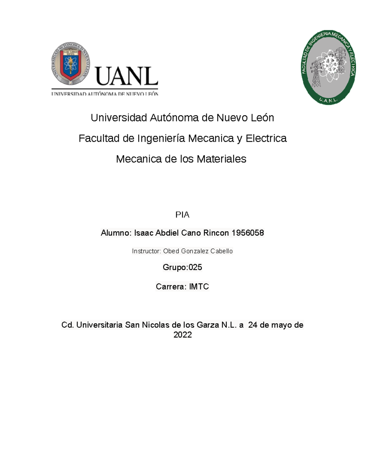 PIA Mecanica de Materiales - Universidad Aut漃Ānoma de Nuevo Le漃Ān Facultad de Ingenier椃Āa ...