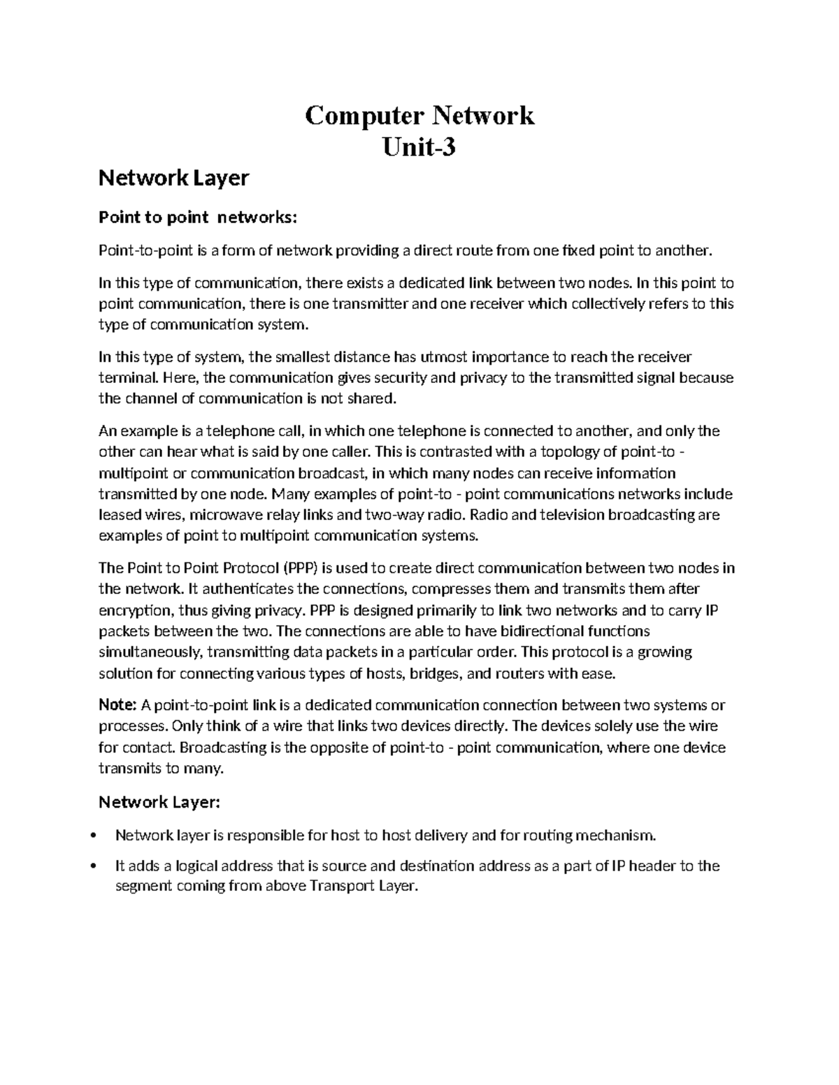 CN unit 3 - Computer Network Unit- Network Layer Point to point networks: Point-to-point is a ...