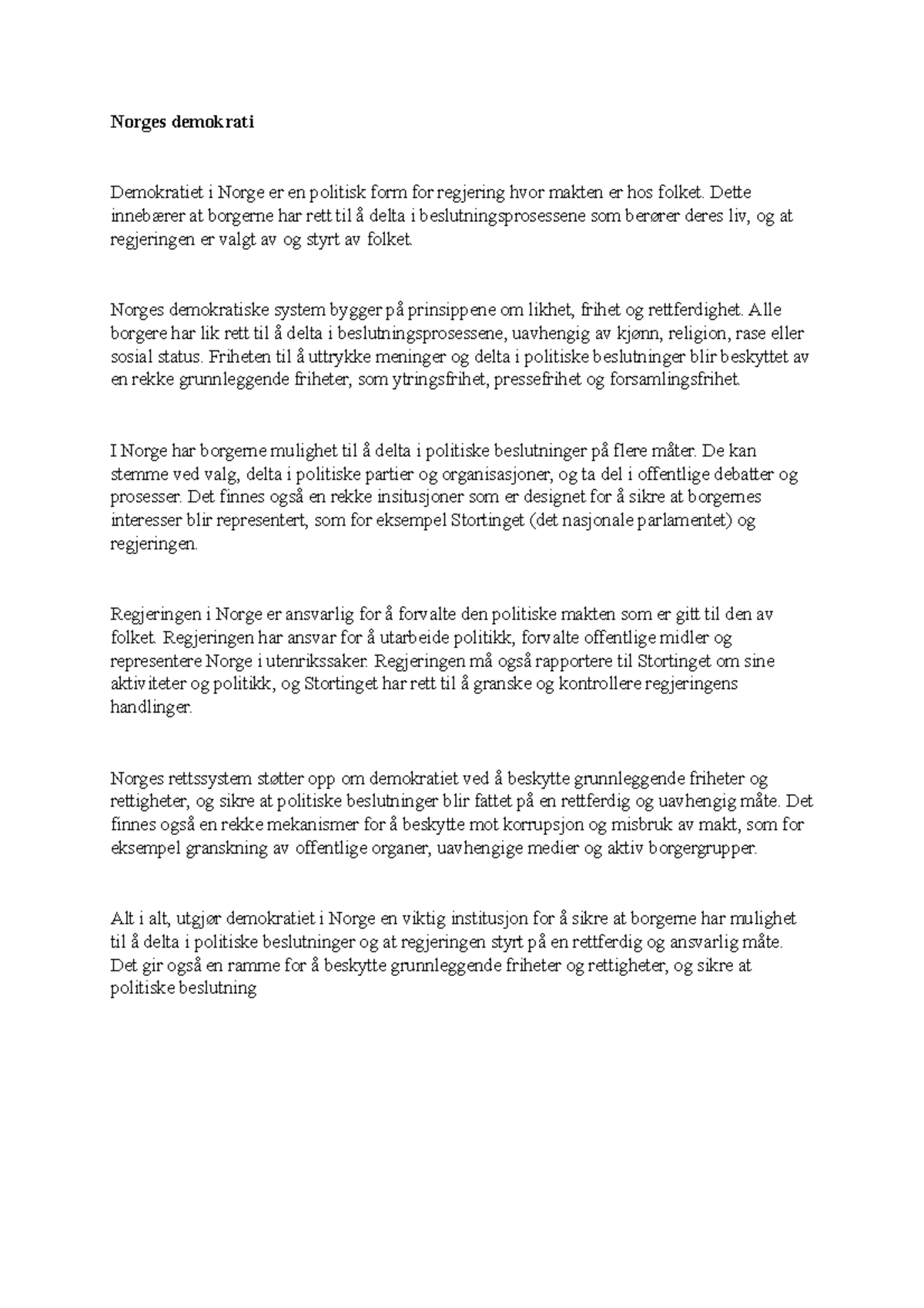 Norges demokrati - Norges demokrati Demokratiet i Norge er en politisk ...