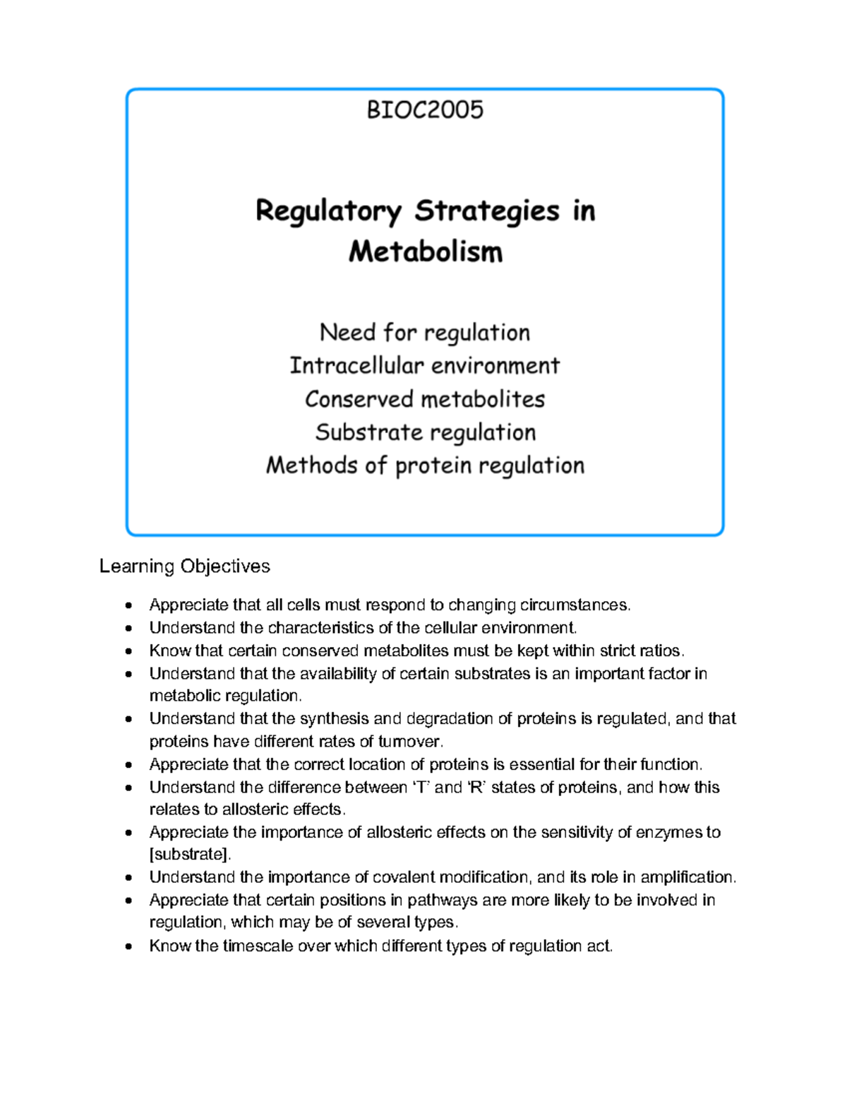 Lecture 2 Regulatory Strategies - Learning Objectives Appreciate that all cells must respond to ...
