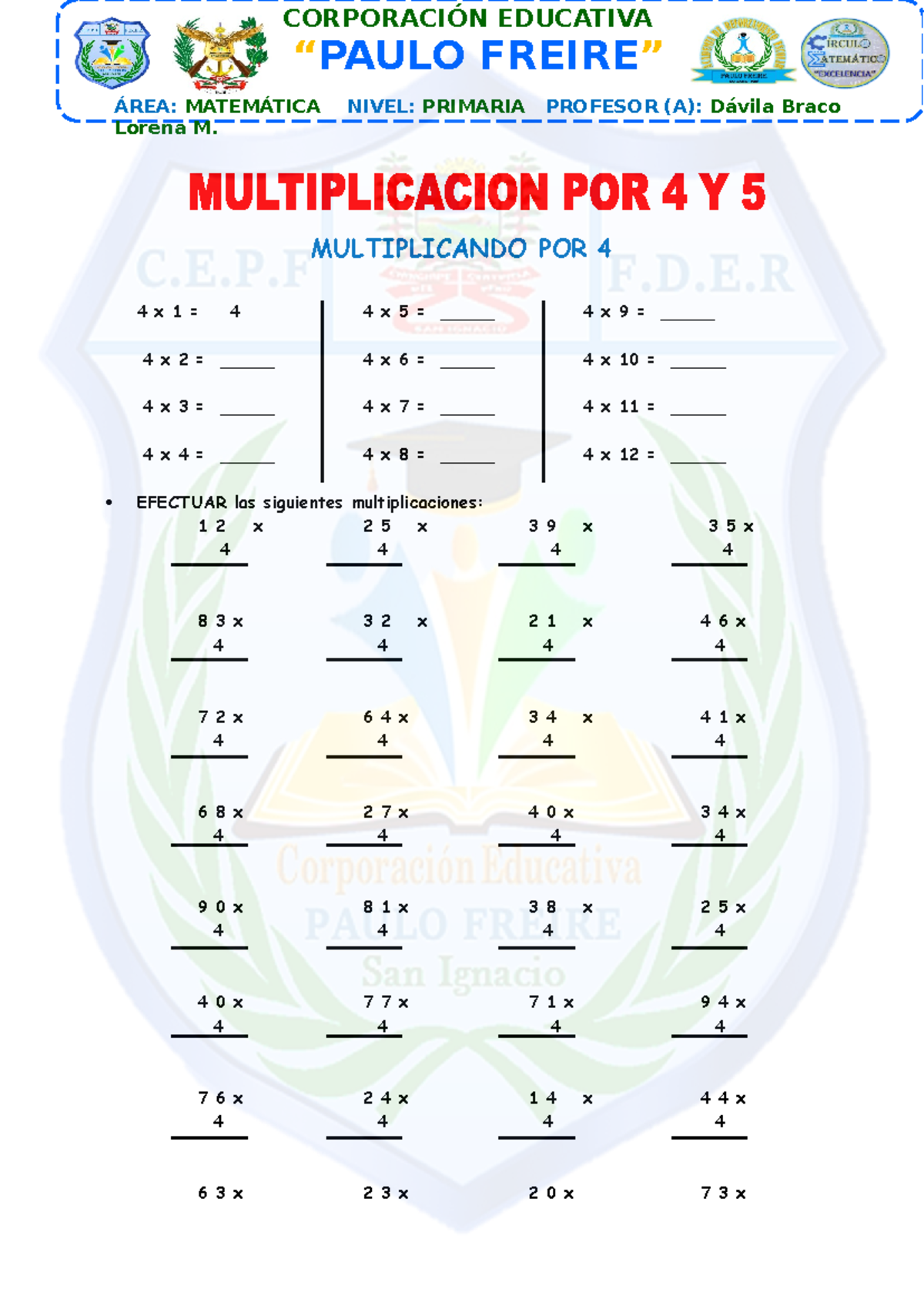 Multiplicaciones para practicar - MULTIPLICANDO POR 4 4 x 1 = 4 4 x 5 ...