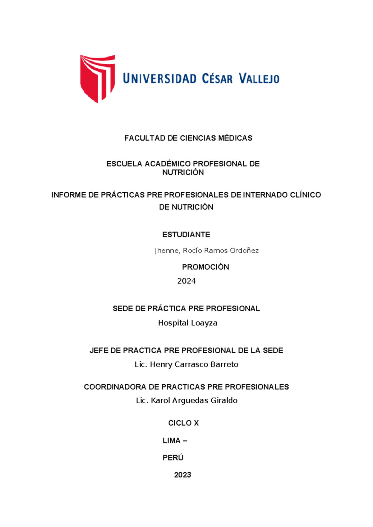 Informe Clinico 2 Jhenne Ramos Ordoñez - FACULTAD DE CIENCIAS MÉDICAS ...