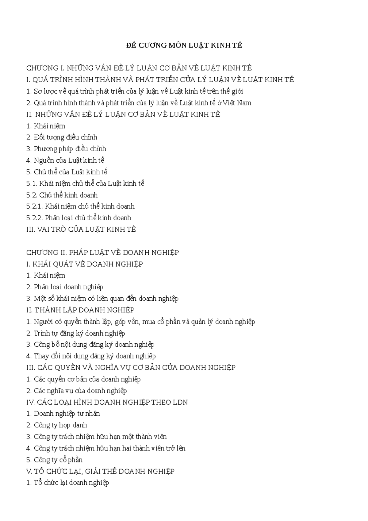 ĐỀ CƯƠNG MÔN LUẬT KINH TẾ - Đ CNG MÔN LUT KINH TỀƯƠẬẾ CHƯƠNG I. NH NG V N Đ LÝ LU N C B N V LU T ...