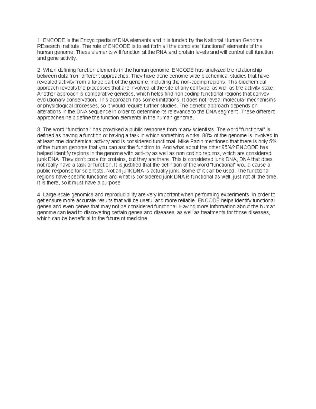 Encode 2 - prof g - ENCODE is the Encyclopedia of DNA elements and it ...