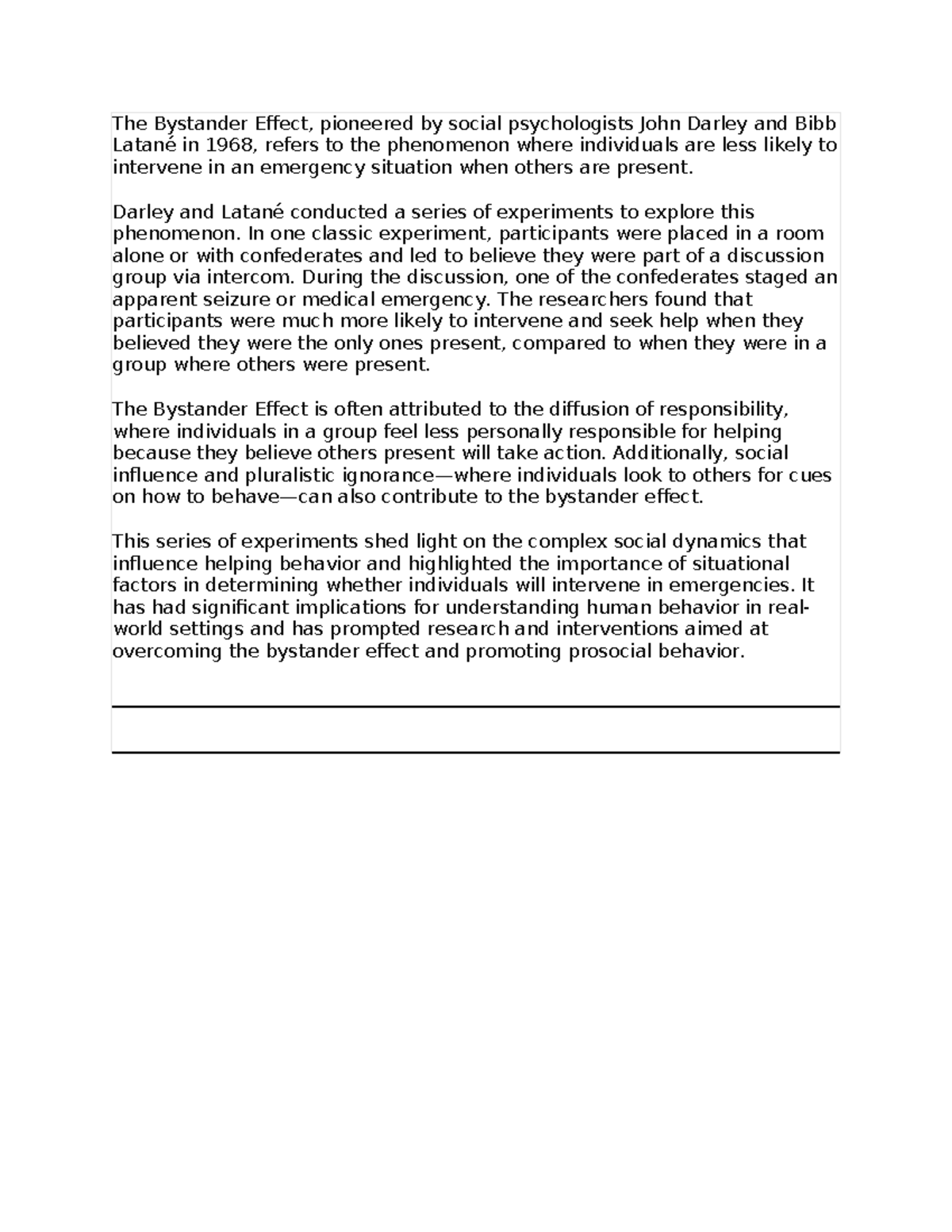 The Bystander Effect - Darley and Latané conducted a series of ...