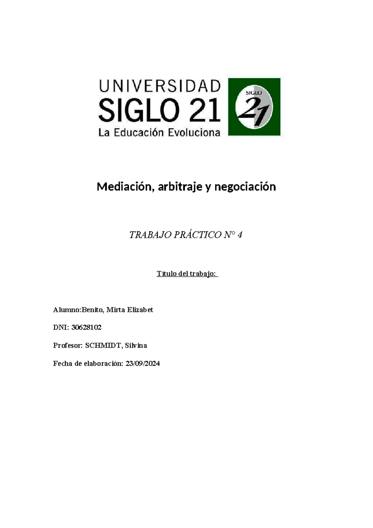Mediación, arbitraje y negociación TP 4 - Mediación, arbitraje y negociación TRABAJO PRÁCTICO N ...