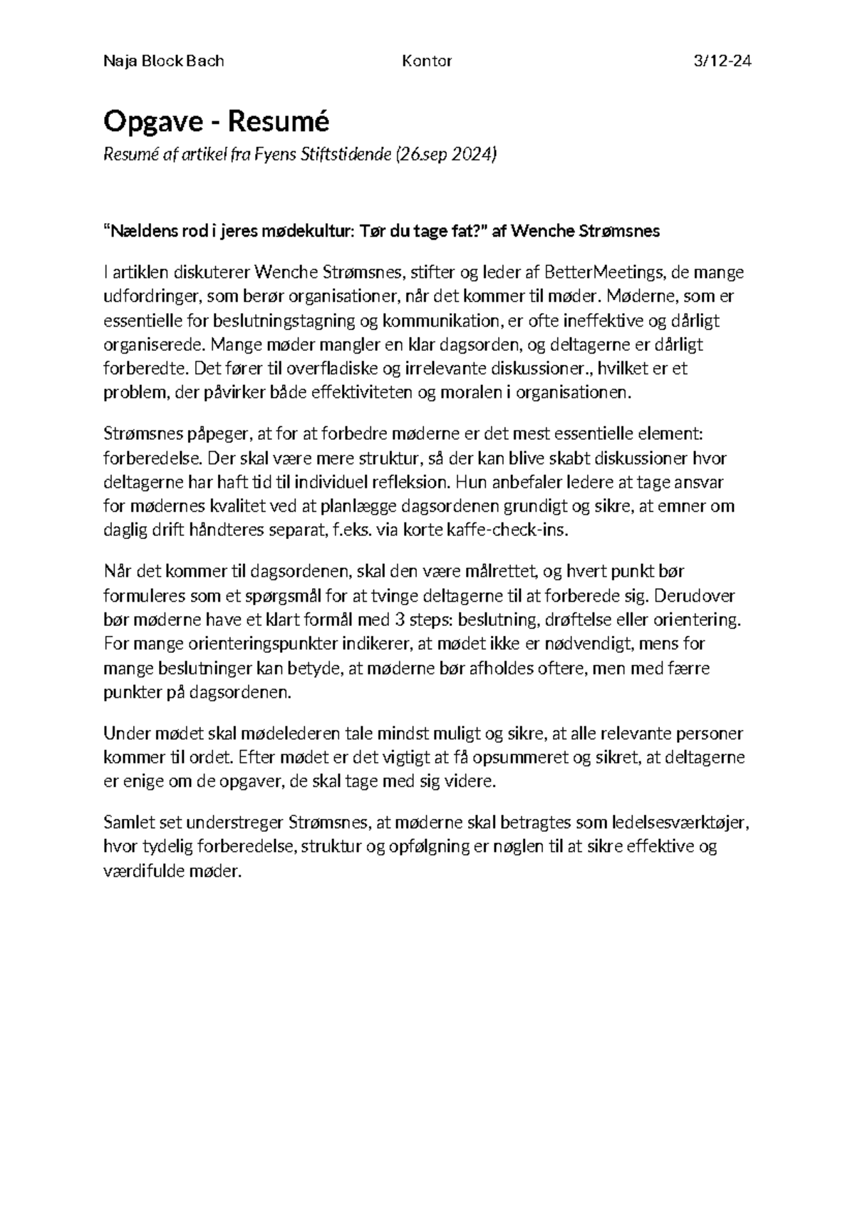 Opgave - Resumé - Resume af artikel - Naja Block Bach Kontor 3/12- 24 Opgave - Resumé Resumé af ...