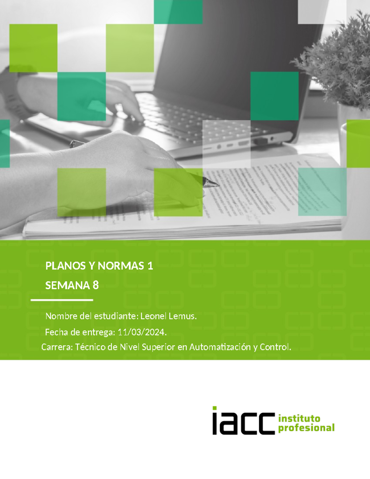 Leonel Lemus Control 8 Py N1 - PLANOS Y NORMAS 1 Nombre del estudiante ...