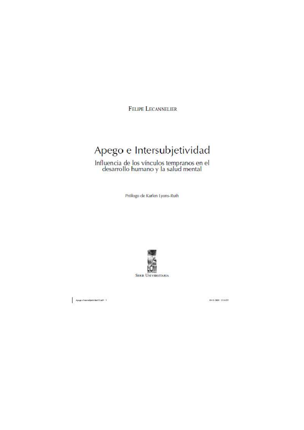 Cap. 9-Fundamentos - Capitulo 9 sobre apego e intersubjetividad. - Psicología del Infante al ...