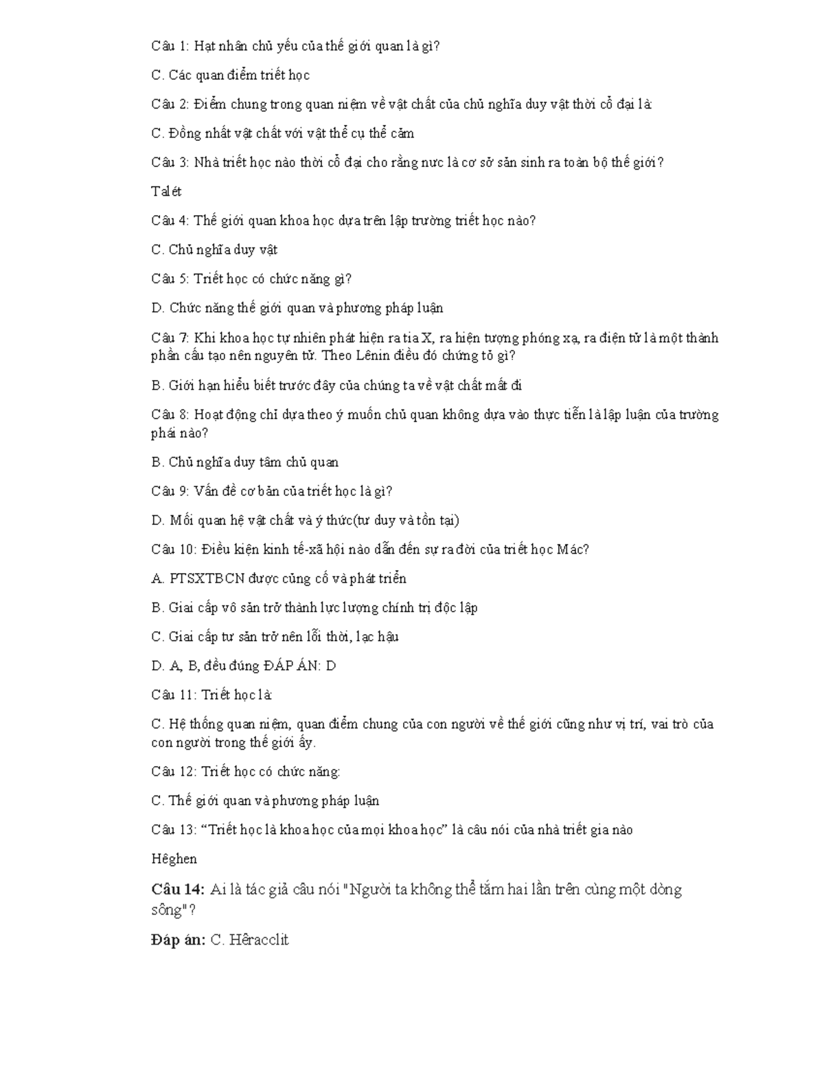 Triết - triet hoc dai hoc can tho - Câu 1: Hạt nhân chủ yếu của thế giới quan là gì? C. Các quan ...