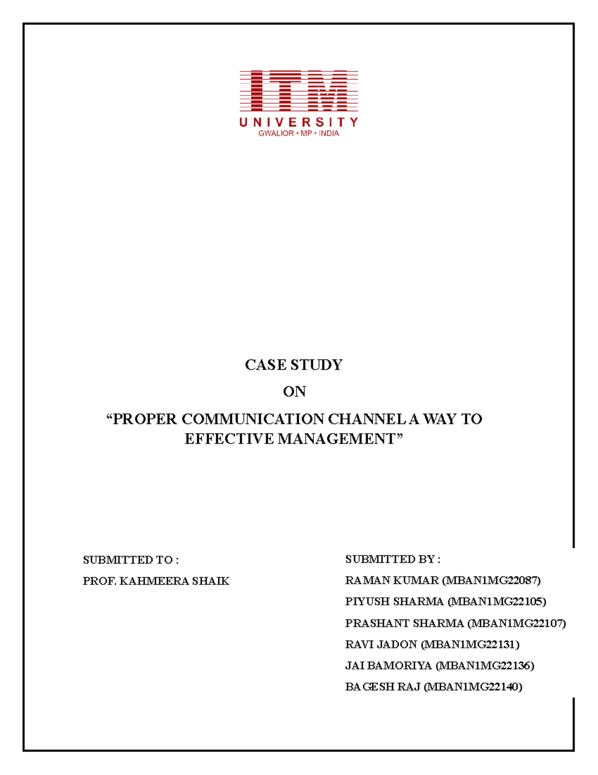 Jai's Group HRM Case Study 1 - CASE STUDY ON “PROPER COMMUNICATION CHANNEL A WAY TO EFFECTIVE ...