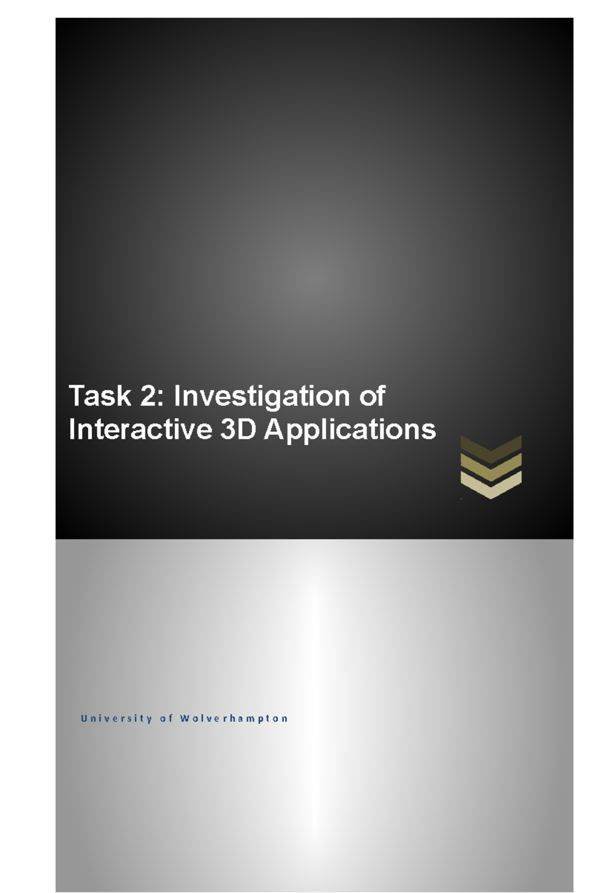 Task 2 Investigation of Interactive 3D Applications - Task 2 ...