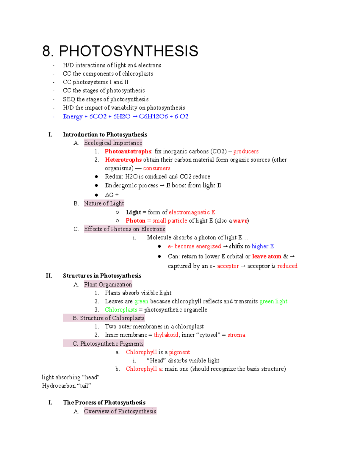 Bio notes chapter 8 and 9 - 8. PHOTOSYNTHESIS H/D interactions of light ...