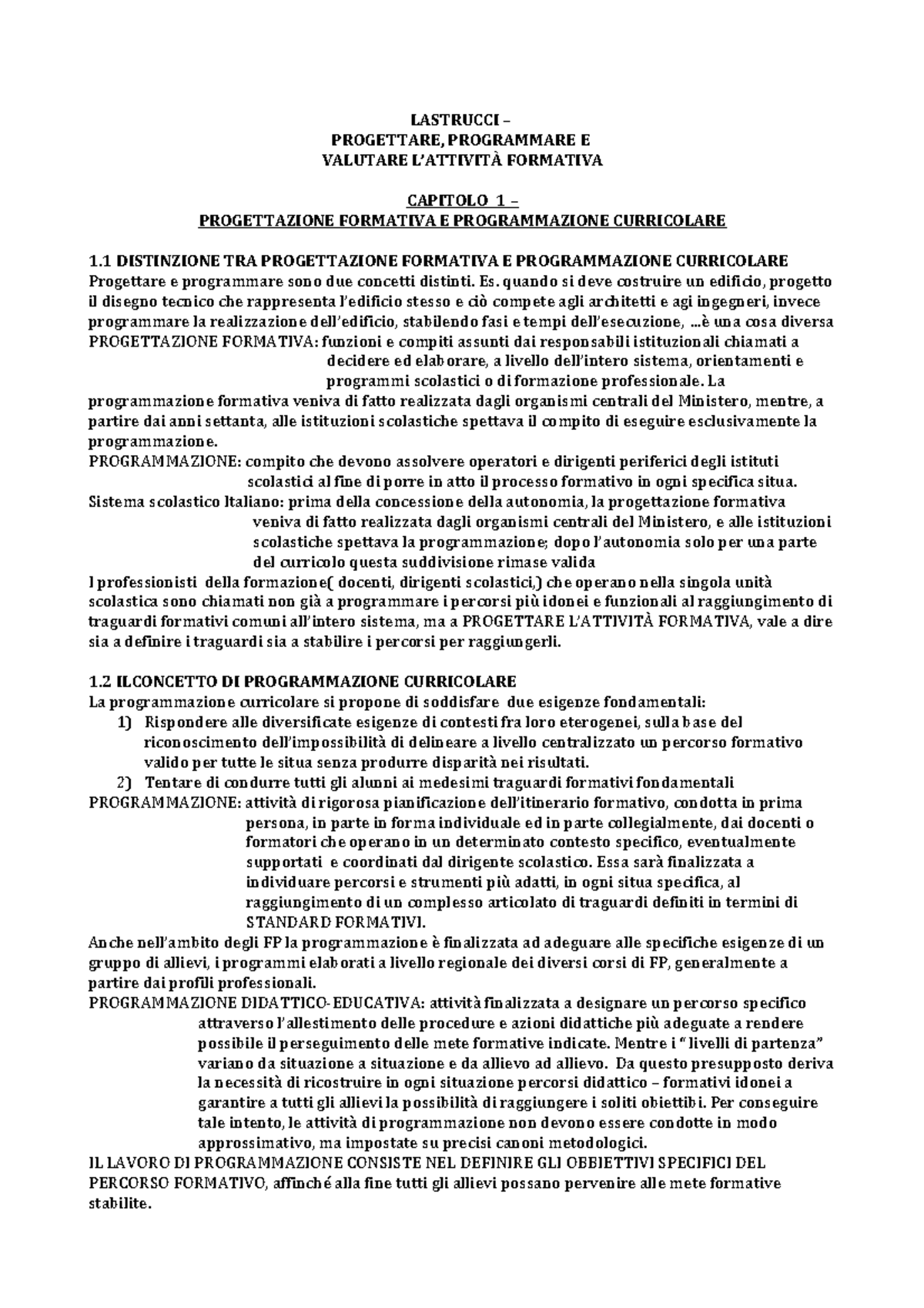 Riassunto Progettare e programmare l'attività formativa - LASTRUCCI – PROGETTARE, PROGRAMMARE E ...