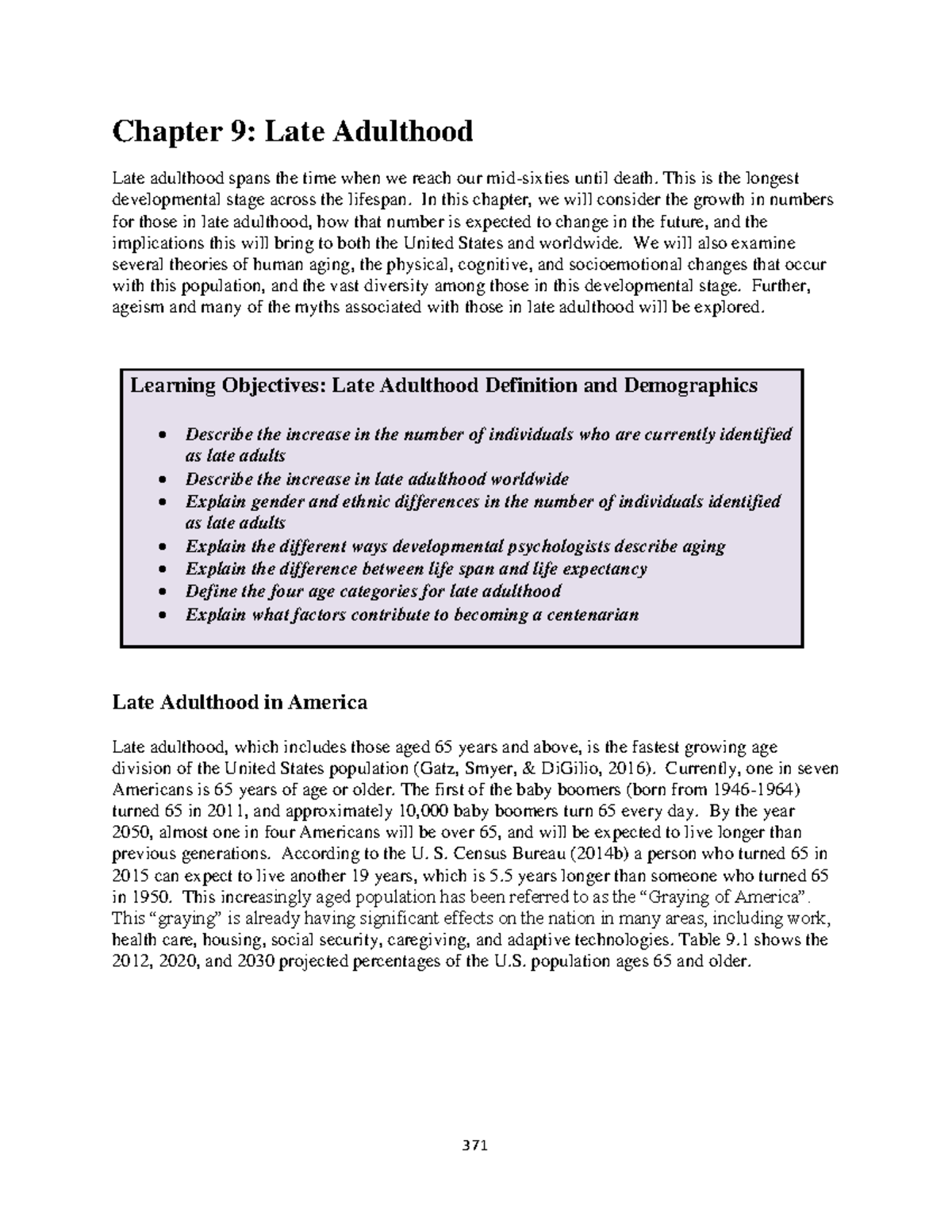 Chapter 9 - notes - Chapter 9: Late Adulthood Late adulthood spans the ...