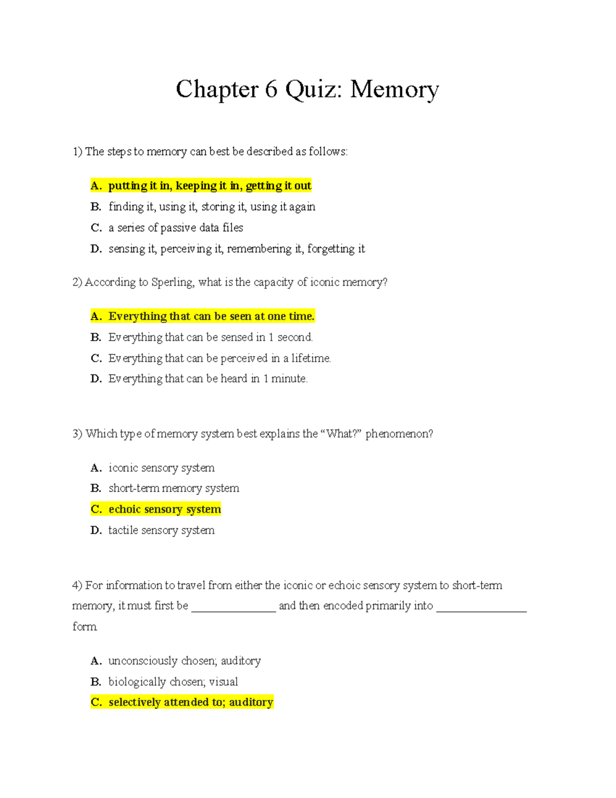 Chapter 6 Quiz Memory - Chapter 6 Quiz: Memory The steps to memory can best be described as ...