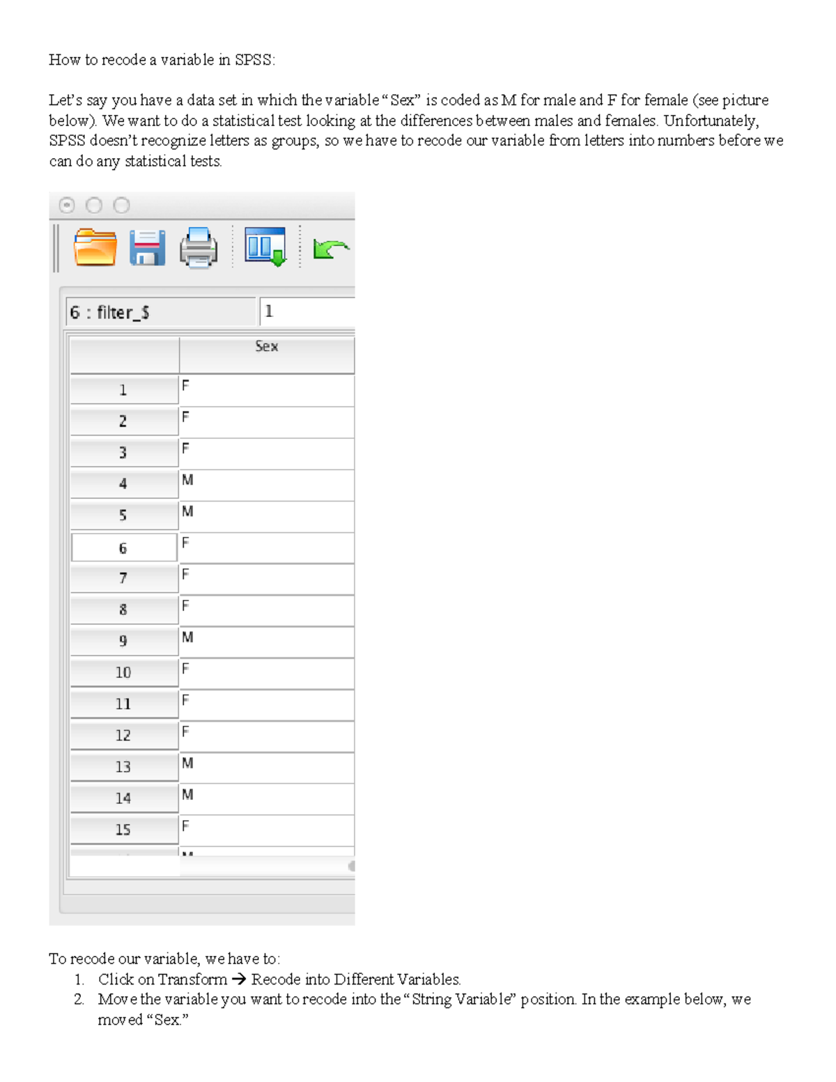 Recode Variable Letter To Number SPSS - How to recode a variable in SPSS: Let’s say you have a ...