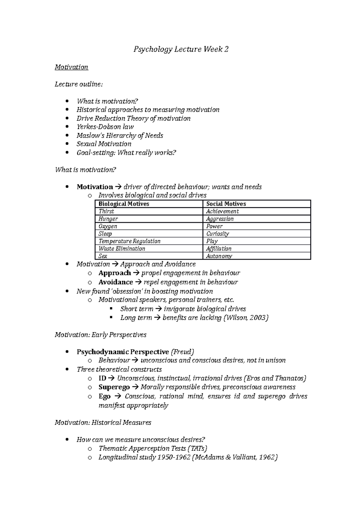 Psychology Lecture 2 - Short term invigorate biological drives Long ...