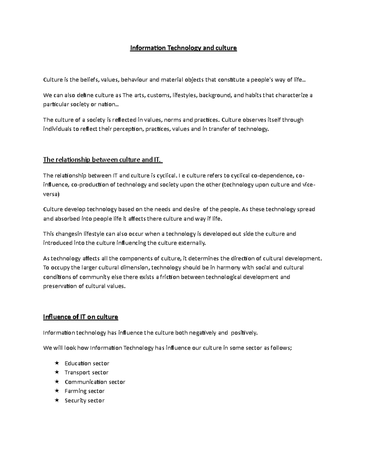 IT - Lecturer notes - Information Technology and culture Culture is the ...
