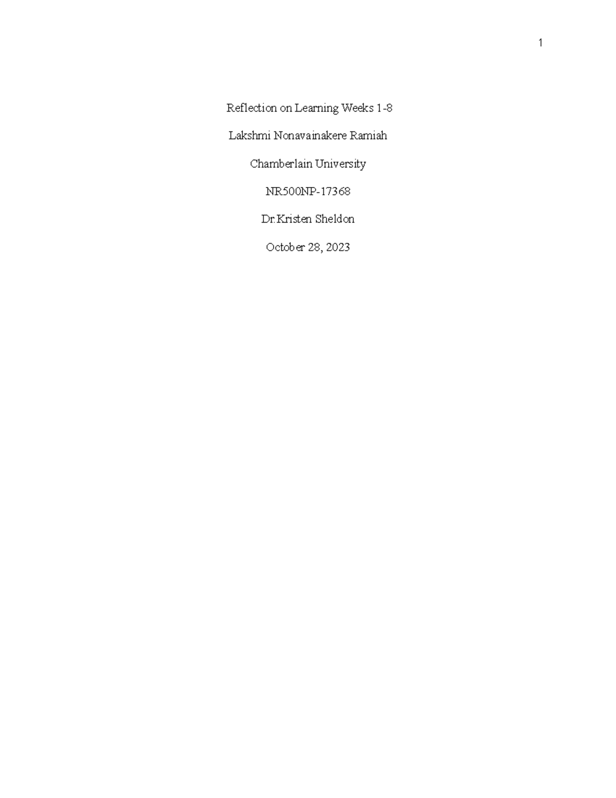 Reflection on Learning Weeks 1-8 - Reflection on Learning Weeks 1- Lakshmi Nonavainakere Ramiah ...
